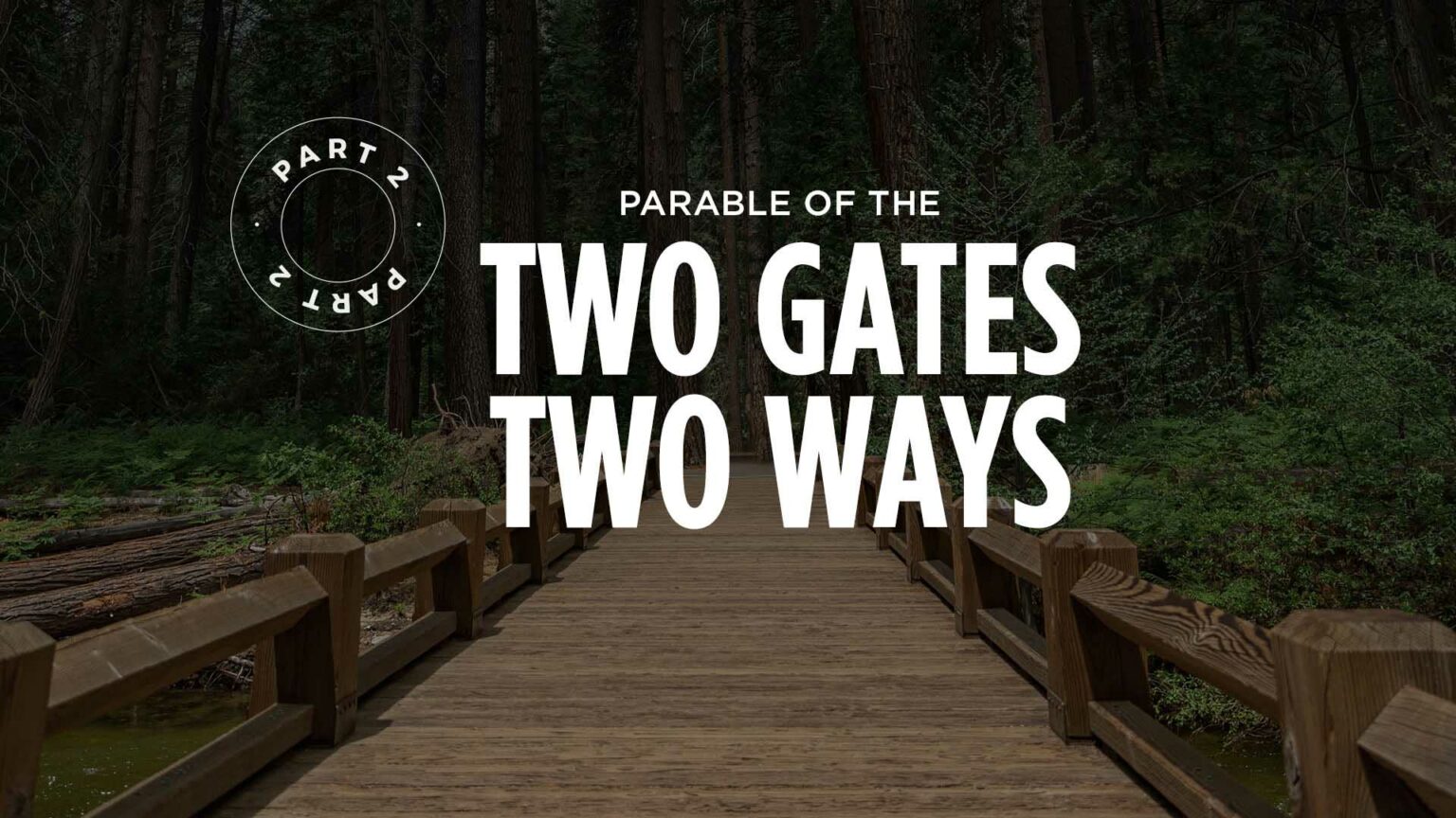 Parable Of The Two Gates And Two Ways – Part 1 - Pastor Jack Hibbs