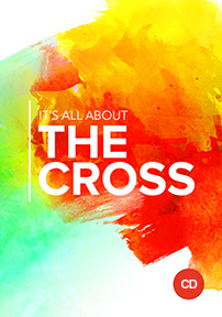 It's All About The Cross - CD Set - Pastor Jack Hibbs