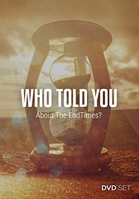 Who Told You About The End Times? - DVD Set - Pastor Jack Hibbs